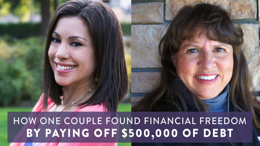 How One Couple Found Financial Freedom by Paying Off $500,000 of Debt ...