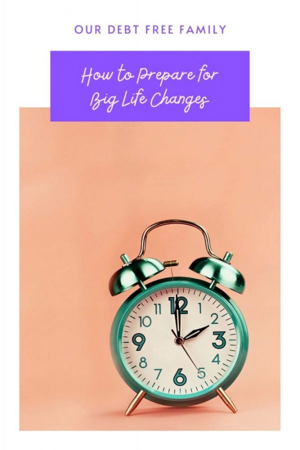 How to Prepare for Big Life Changes