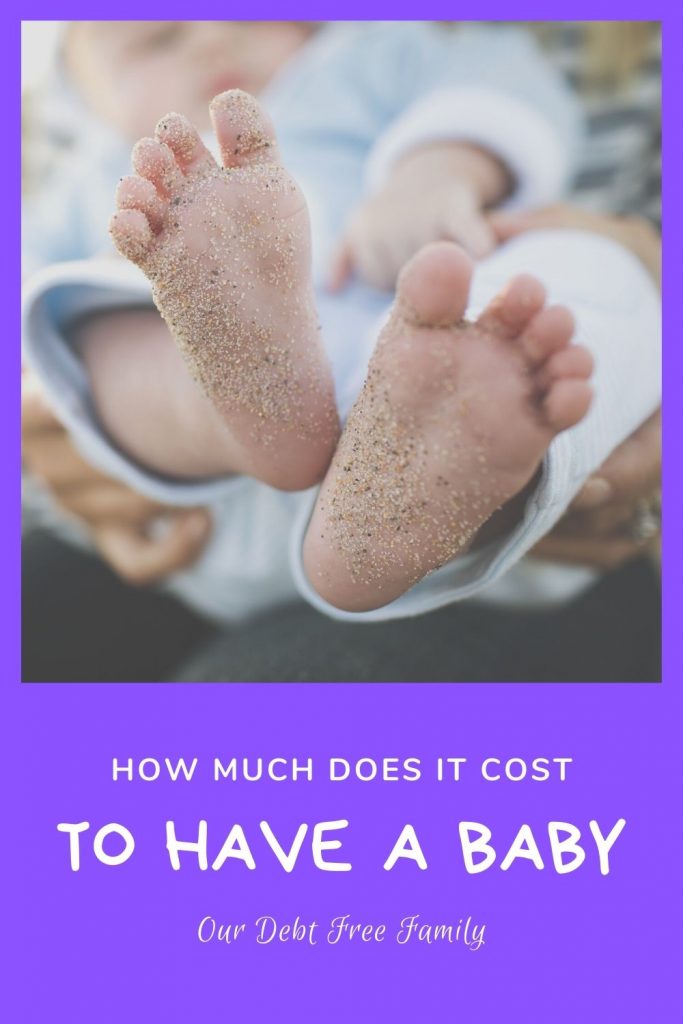 How Much Does It Cost To Have A Baby Our Debt Free Family How Much Does It Cost To Have A Baby Our Debt Free Family