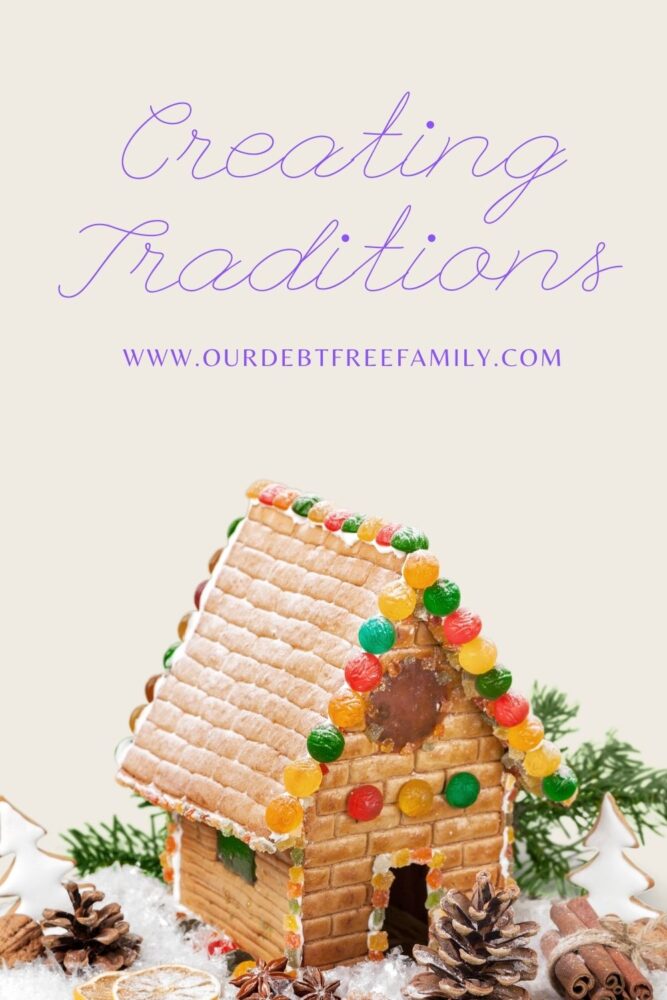 Creating Traditions: Place Less Importance on Material Things