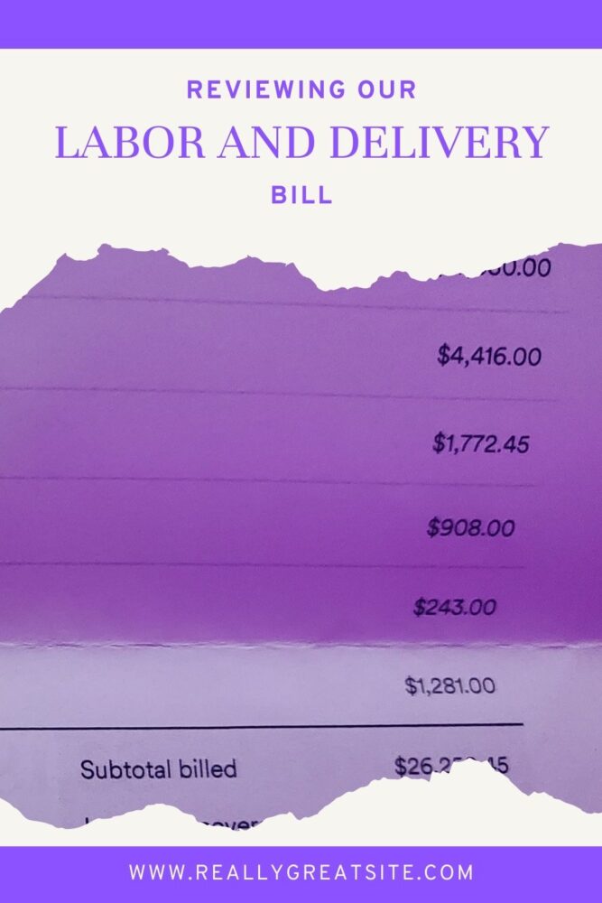 A Look At The Labor and Delivery Bill From When I Gave Birth