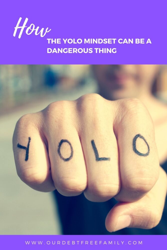 The ‘YOLO’ Mindset is a Dangerous Thing