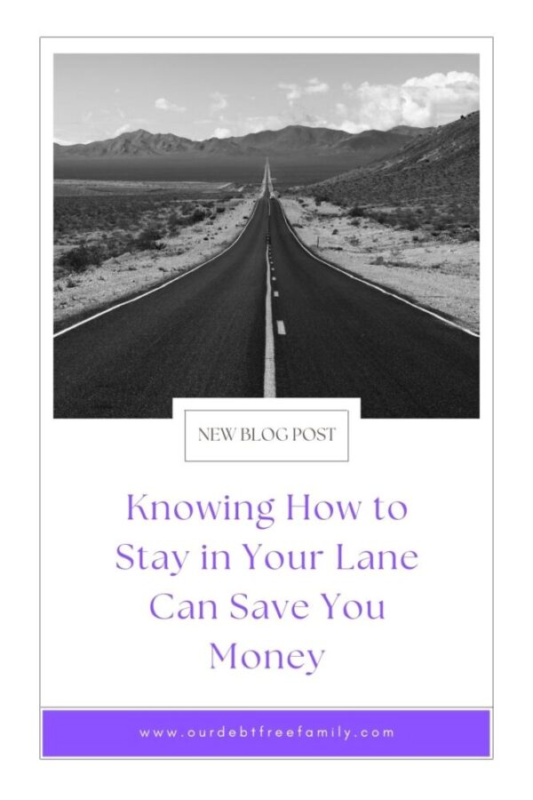 Knowing How to Stay In Your Lane Will Save You A Lot of Money (And Trouble)